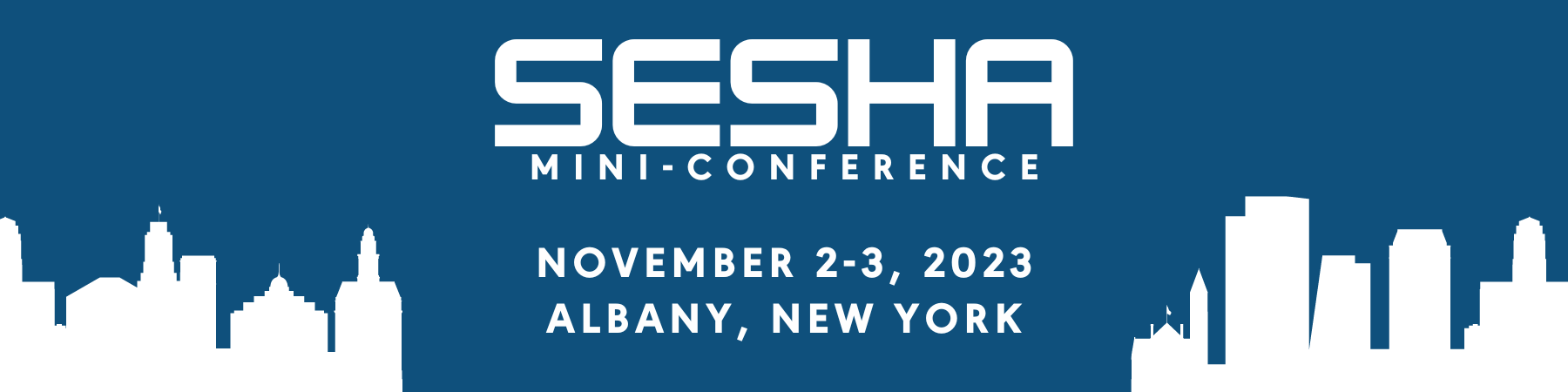 Fall 2023 Mini-Conference Albany – SESHA